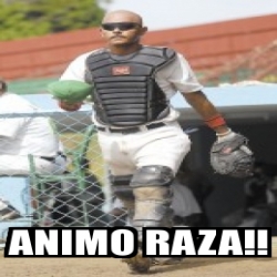 Meme Personalizado - Animo raza!! - 17364740