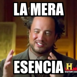 Meme Ancient Aliens - la mera esencia - 17573261