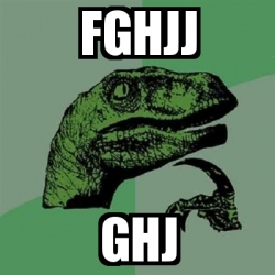 Meme Filosoraptor - Fghjj Ghj - 17636386