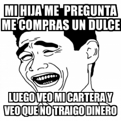 Meme Yao Ming 2 - mi hija me pregunta me compras un dulce luego veo mi ...