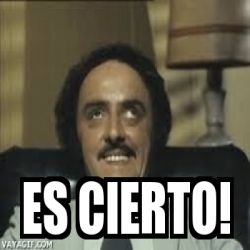 Meme Personalizado - es cierto! - 17718231