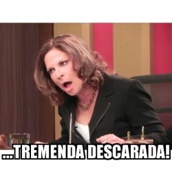 Meme Personalizado - ...Tremenda descarada! - 17836207