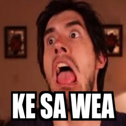 Meme Personalizado - ke sa wea - 17879588
