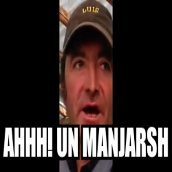 Meme Personalizado - AHHH! UN MANJARSH - 17090383