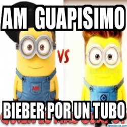 Meme Personalizado - am guapisimo bieber por un tubo - 18020981