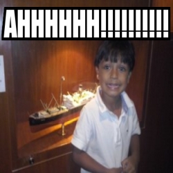 Meme Personalizado - ahhhhhh!!!!!!!!!! - 18459053