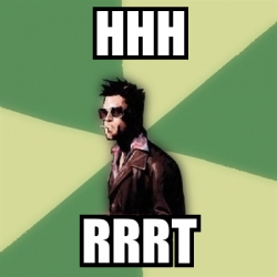 Meme Tyler Durden - Hhh Rrrt - 18519007