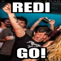 Meme Personalizado - Redi Go! - 18736474