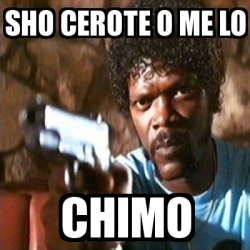 Meme Pulp Fiction - sho cerote o me lo chimo - 18770664