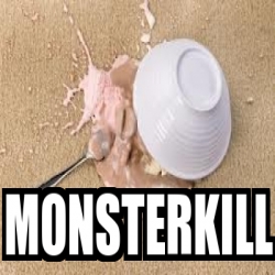 Meme Personalizado - Monsterkill - 18772727