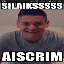 Meme Personalizado - Silaiksssss Aiscrim - 18789905