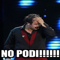 Meme Personalizado - NO PODI!!!!!! - 18795709