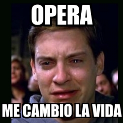 Meme crying peter parker - Opera me cambio la vida - 18097756