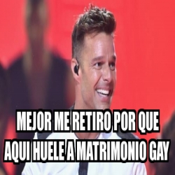 Meme Personalizado - mejor me retiro por que aqui huele a matrimonio ...
