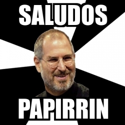 Meme Steve Jobs - SALUDOS PAPIRRIN - 19028900