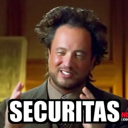 Meme Ancient Aliens - securitas - 19306754