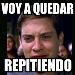 Meme crying peter parker - voy a quedar repitiendo - 19726389