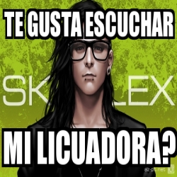 Meme Personalizado - te gusta escuchar mi licuadora? - 19745899