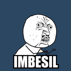 Meme Y U No - imbesil - 19958179