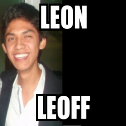 Meme Personalizado - Leon leoff - 2128658