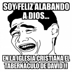 Meme Yao Ming 2 - soy feliz alabando a dios... en la iglesia cristiana ...