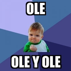 Meme Bebe Exitoso - ole ole y ole - 2221048