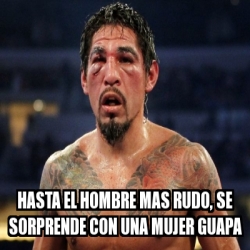 Meme Personalizado - HASTA EL HOMBRE MAS RUDO, SE SORPRENDE CON UNA ...