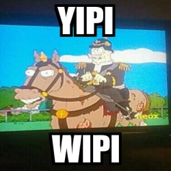 Meme Personalizado - Yipi wipi - 2044197