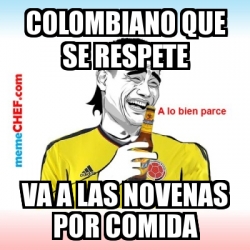 Meme Personalizado - Colombiano que se respete va a las novenas por ...