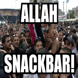 Meme Personalizado - allah snackbar! - 2592175