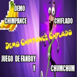 Meme Personalizado - Demo Chimpance chiflado juego de fanboy