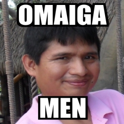 Meme Personalizado - OMAIGA MEN - 2651389