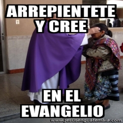 Meme Personalizado - arrepientete y cree en el evangelio - 2697410