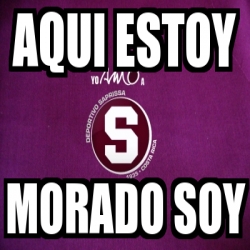 Meme Personalizado - AQUI ESTOY MORADO SOY - 2727904