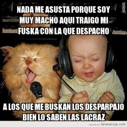 Meme Personalizado - nada me asusta porque soy muy macho aqui traigo mi ...