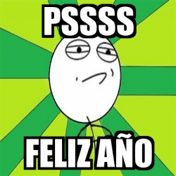 Meme Challenge Accepted - pssss feliz aÃ±o - 20142676