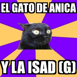 Meme Anxiety Cat - el gato de anica y la isad (g) - 20168048