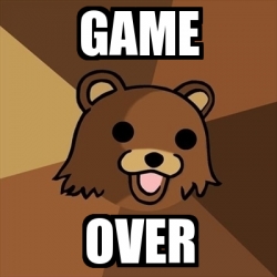 Meme Pedobear - game over - 20184013