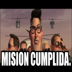 Meme Personalizado - mision cumplida. - 20236346
