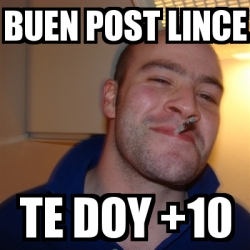 Meme Greg - buen post lince te doy +10 - 20325902