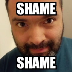 Meme Personalizado - SHAME SHAME - 20329258
