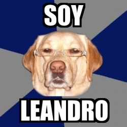 Meme Perro Racista - SOY LEANDRO - 20472034