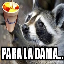 Meme Personalizado - para la dama... - 20472206