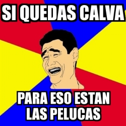 Meme Yao Ming - si quedas calva para eso estan las pelucas - 20599713