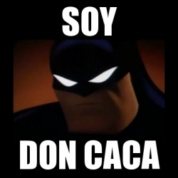 Meme Disapproving Batman - soy don caca - 20650424