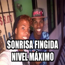 Meme Personalizado - Sonrisa fingida nivel mÃ¡ximo - 21223497