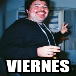 Meme Personalizado - viernes - 21513758