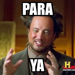 Meme Ancient Aliens - Para ya - 21674007