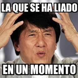 Meme Jackie Chan - la que se ha liado en un momento - 21905643