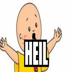 Meme Personalizado - heil - 21905841